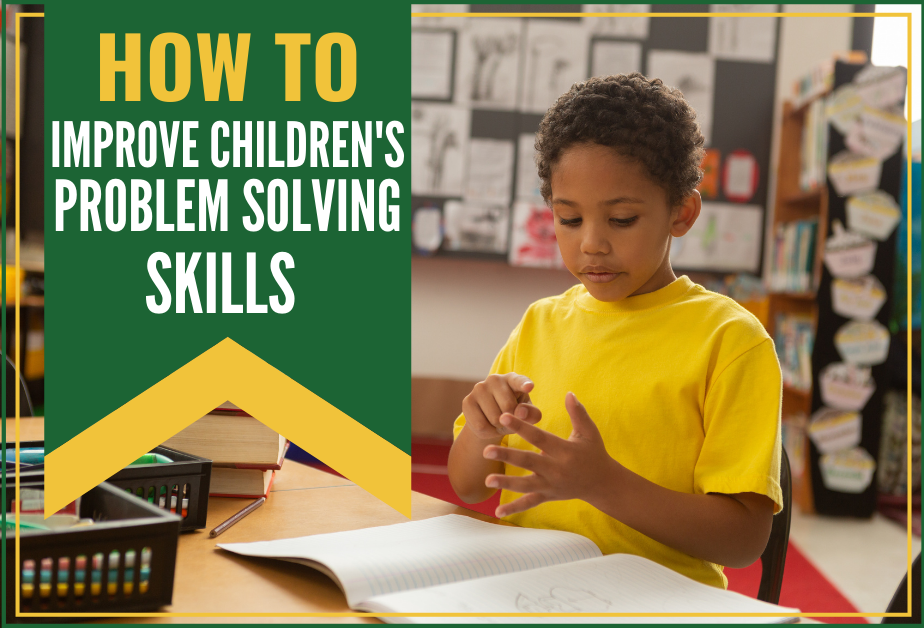 How To Improve Children s Problem Solving Skills Mrs Myers Learning Lab